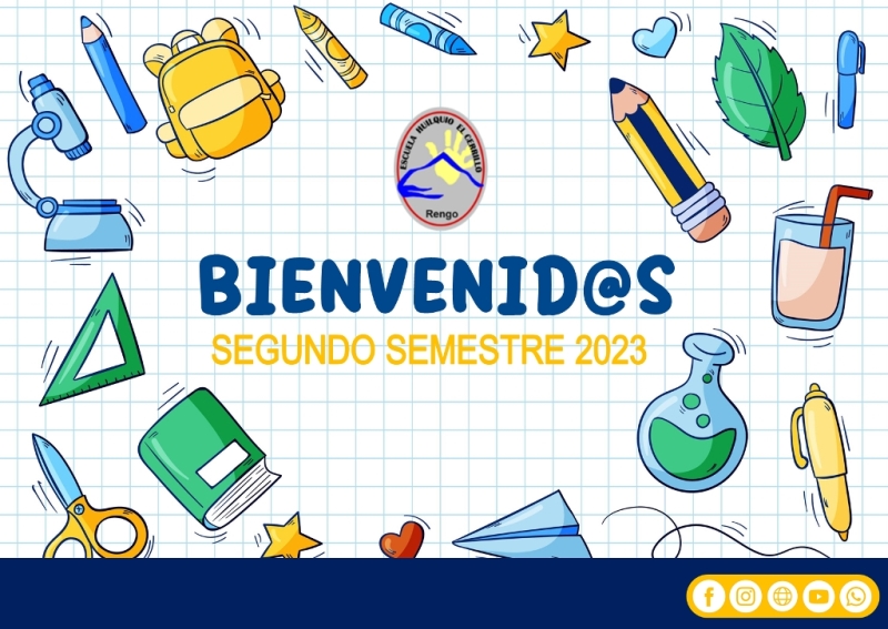 ¡Bienvenid@s al Segundo Semestre! - Escuela Huilquio - Comuna de Rengo